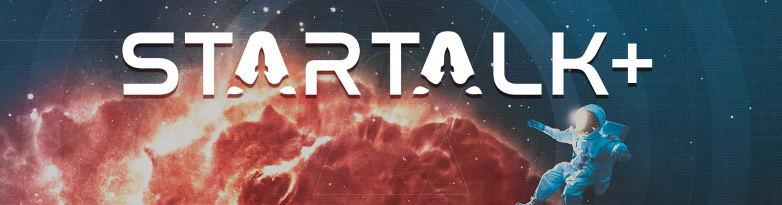 StarTalk Radio Archives - StarTalk Radio Show by Neil deGrasse Tyson ...